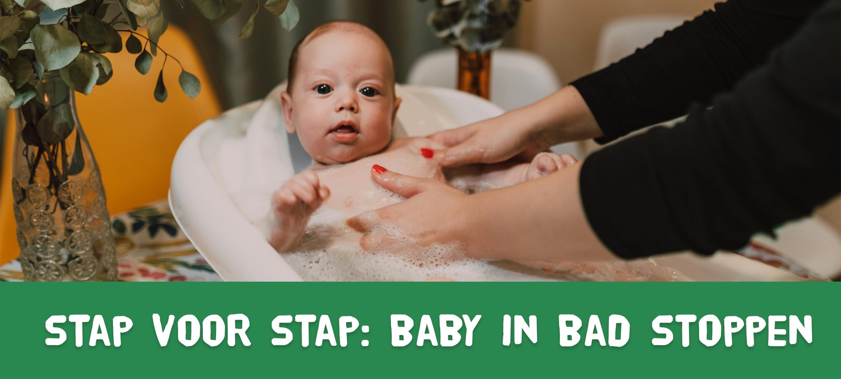 Stap voor stap: je baby veilig en zacht in bad doen | Happy Earth