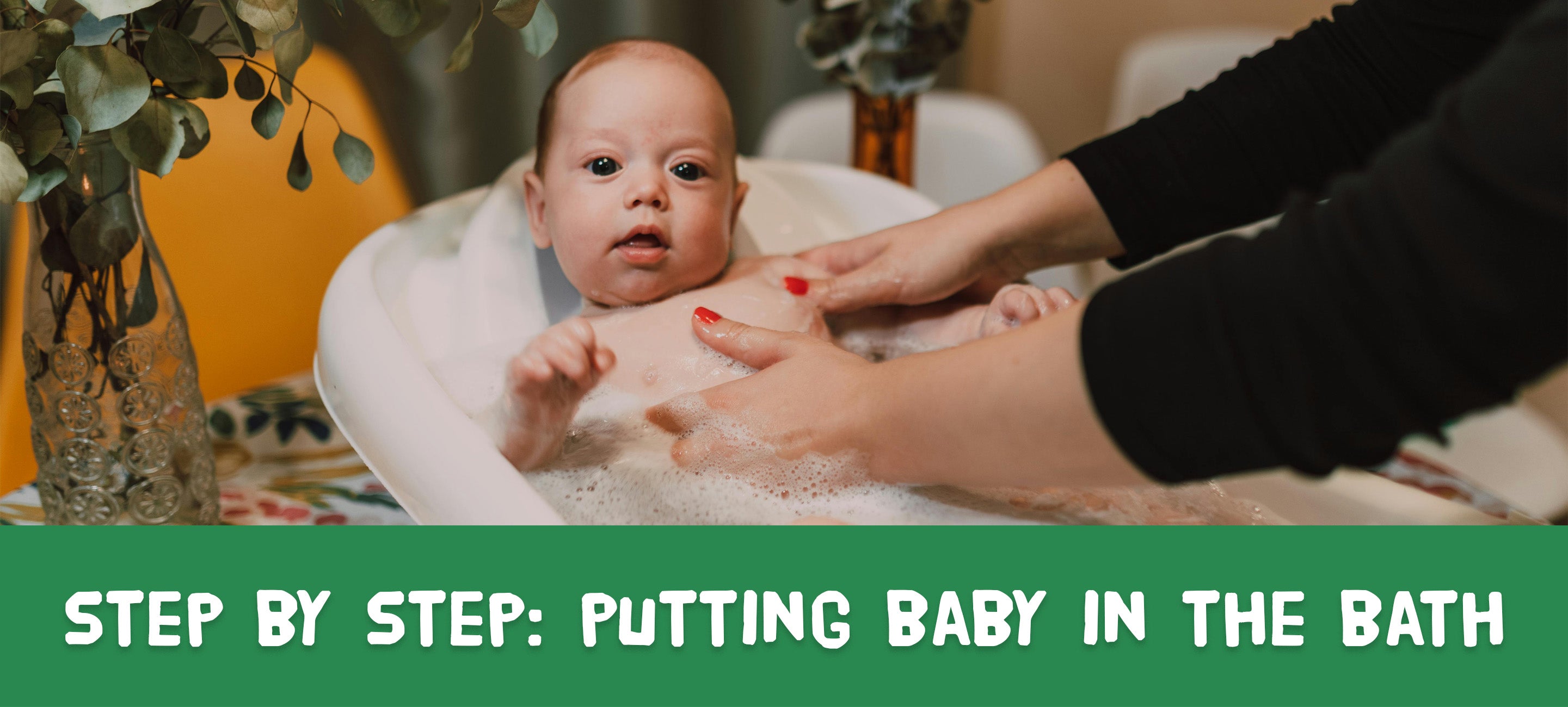 Step by step: giving your baby a safe and gentle bath | Happy Earth